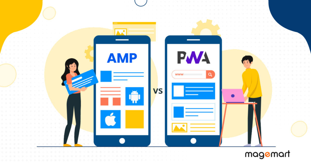 PWA or AMP: Detailed Comparison Guide